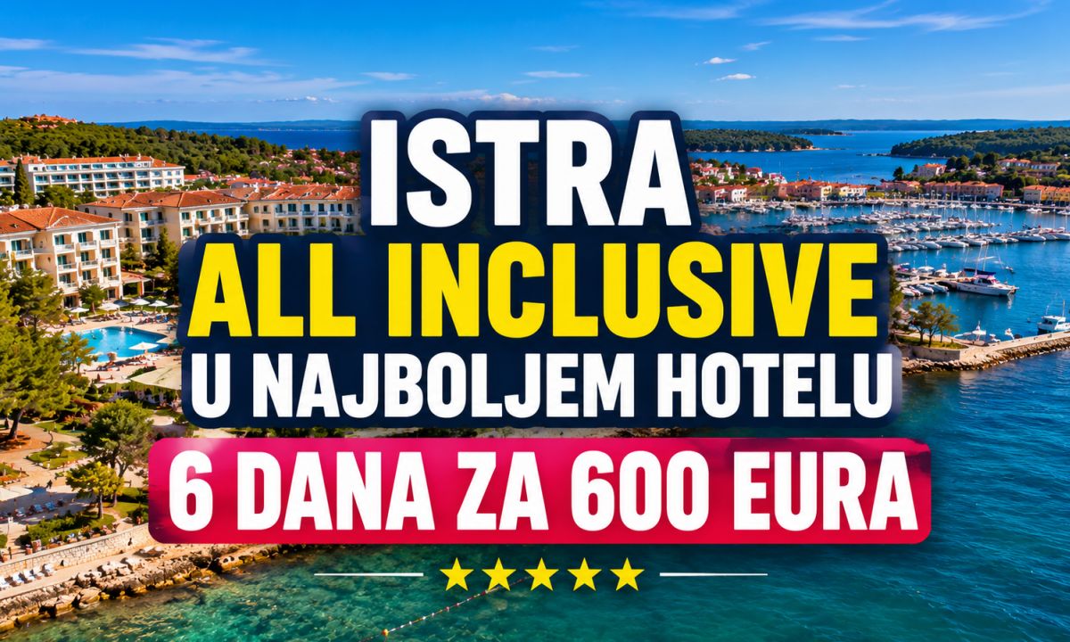 Maistra Funtana – Istra top all inclusive hotel 6 dana za 600 eura ...